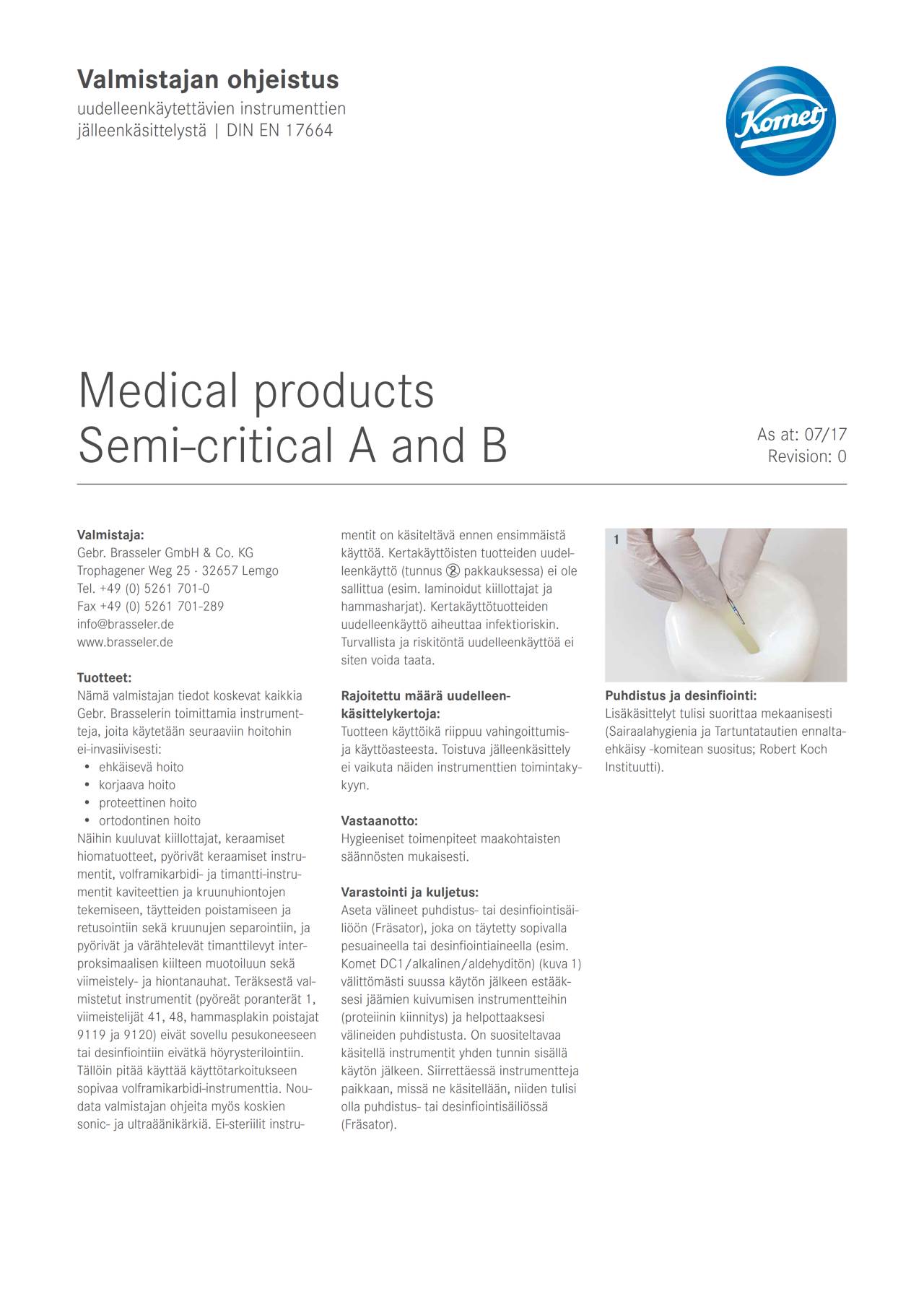 Valmistajan ohjeistus | Medical products Semi-critical A and B › Komet ...